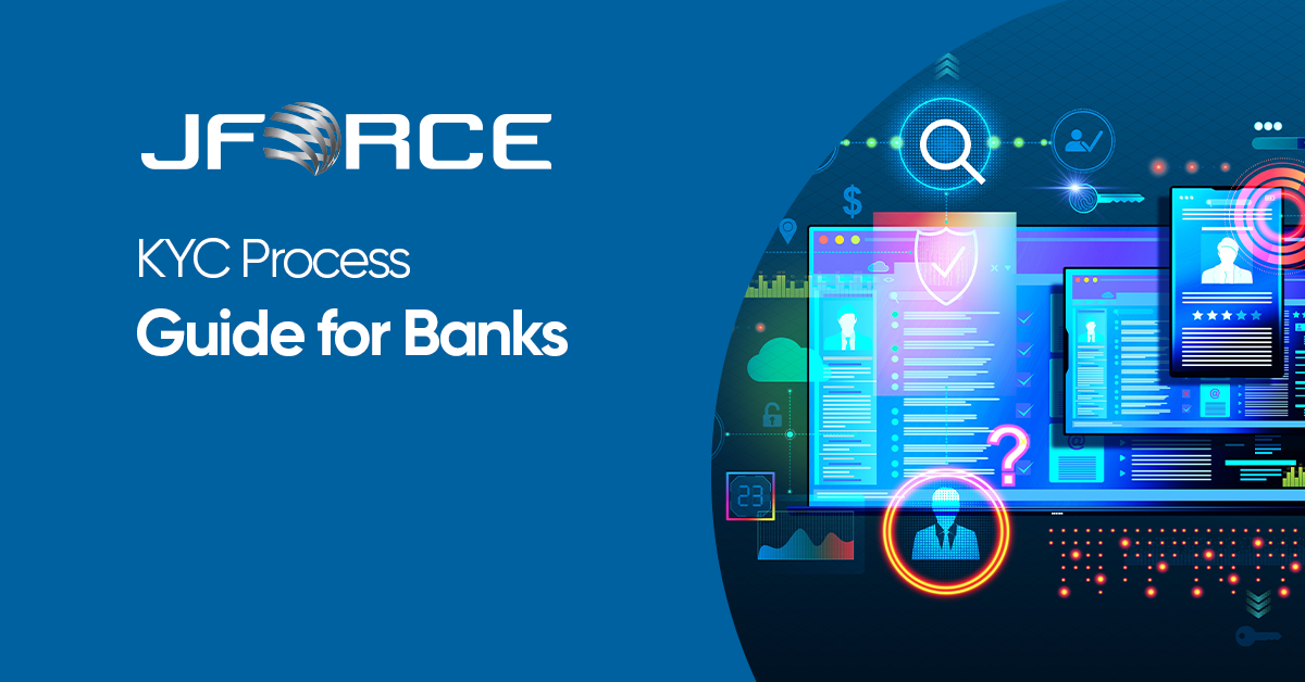 KYC Process Guide for Banks - Jforce